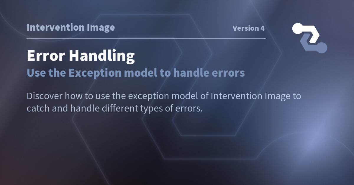 Error Handling | Intervention Image v4 | intervention.io