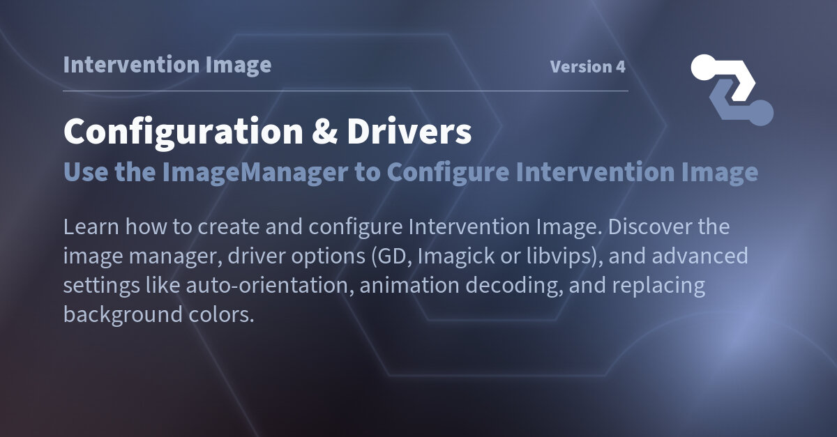 Configuration & Drivers | Intervention Image v4 | intervention.io